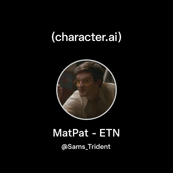 Chat with MatPat - ETN | character.ai | AI Chat, Reimagined–Your Words ...