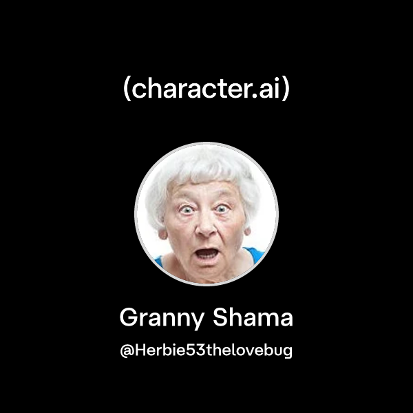 Chat with Granny Shama | character.ai | AI Chat, Reimagined–Your Words ...