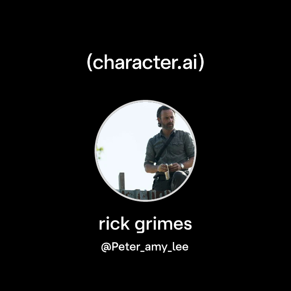 Chat with rick grimes | character.ai | Personalized AI for every moment ...