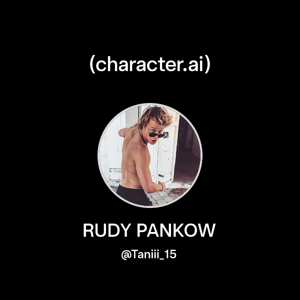 Chat with RUDY PANKOW | character.ai | AI Chat, Reimagined–Your Words ...