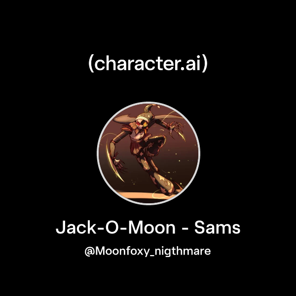 Chat with Jack-O-Moon - Sams | character.ai | AI Chat, Reimagined–Your ...