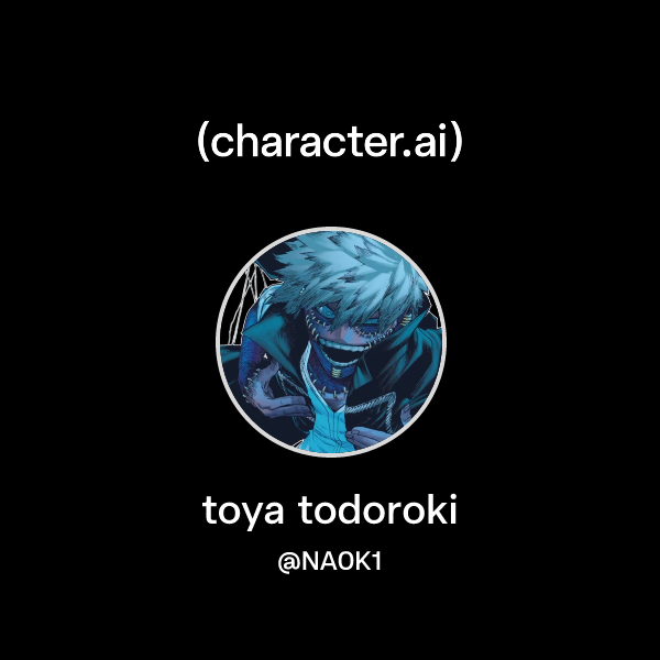 Chat with toya todoroki | character.ai | AI Chat, Reimagined–Your Words ...