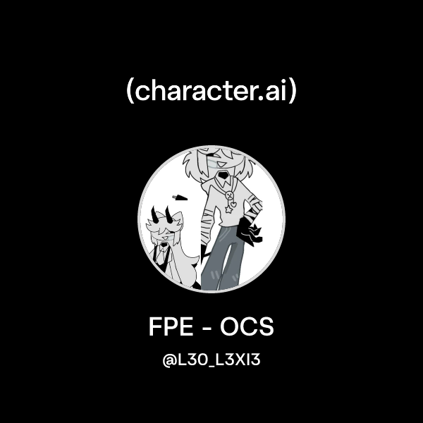 Chat with FPE - OCS | character.ai | AI Chat, Reimagined–Your Words ...