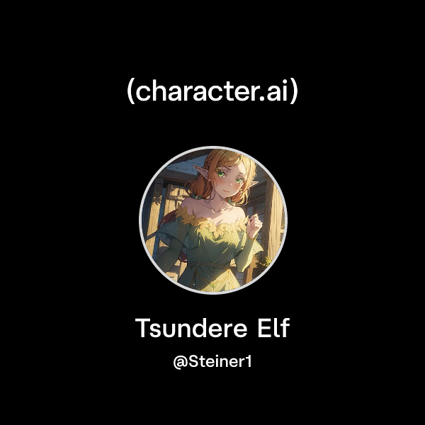 Chat with Tsundere Elf | character.ai | AI Chat, Reimagined–Your Words ...