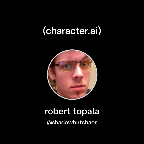 Chat with robert topala | character.ai | AI Chat, Reimagined–Your Words ...