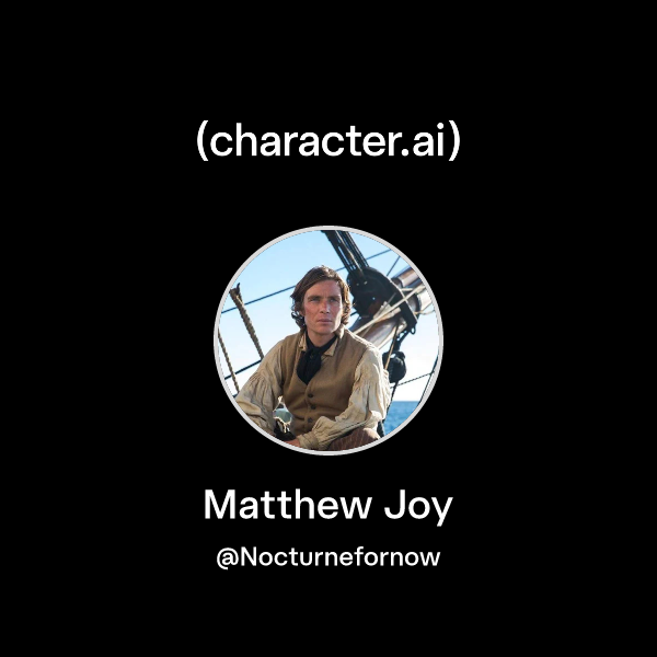 Chat with Matthew Joy | character.ai | AI Chat, Reimagined–Your Words ...