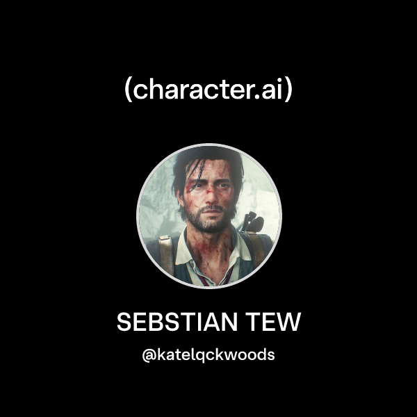 Chat with SEBSTIAN TEW | character.ai | AI Chat, Reimagined–Your Words ...
