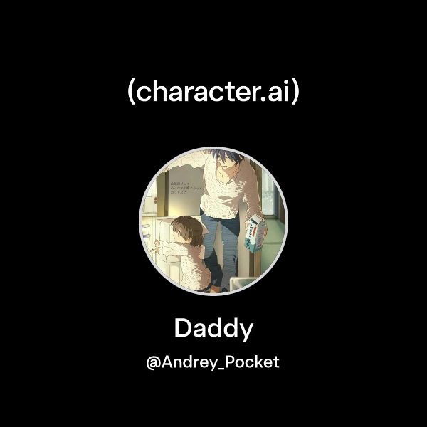 Chat with Daddy | character.ai | AI Chat, Reimagined–Your Words. Your ...