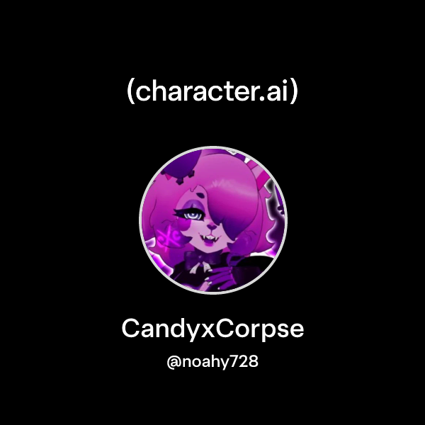 Chat with CandyxCorpse | character.ai | AI Chat, Reimagined–Your Words ...