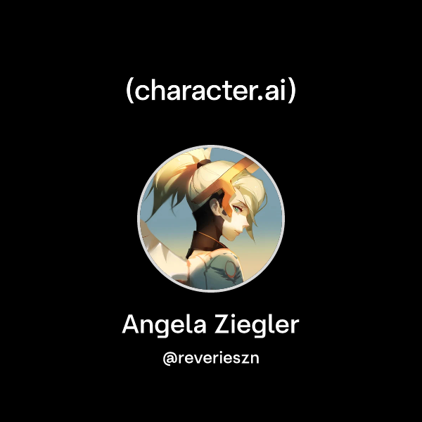 Chat with Angela Ziegler | character.ai | Personalized AI for every ...