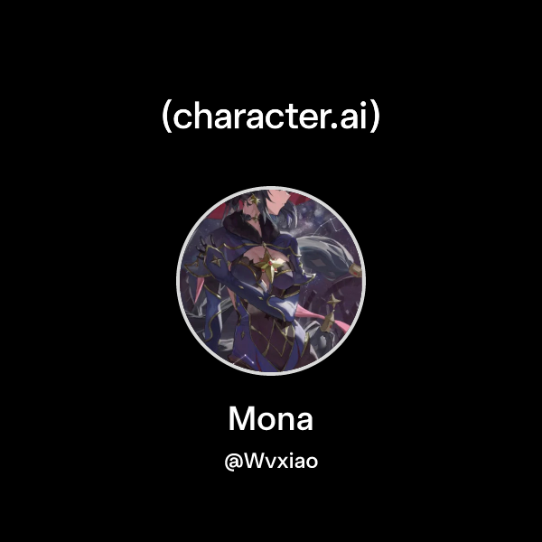 Chat with Mona | character.ai | Personalized AI for every moment of ...