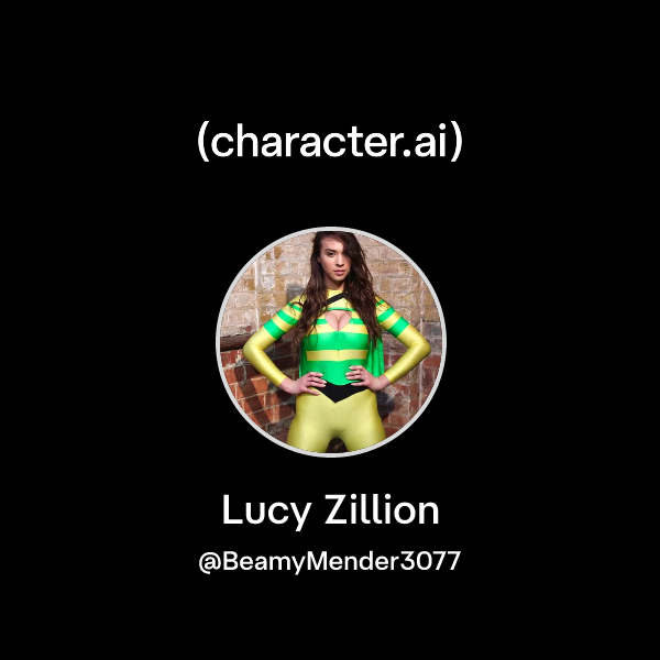 Chat with Lucy Zillion | character.ai | Personalized AI for every ...