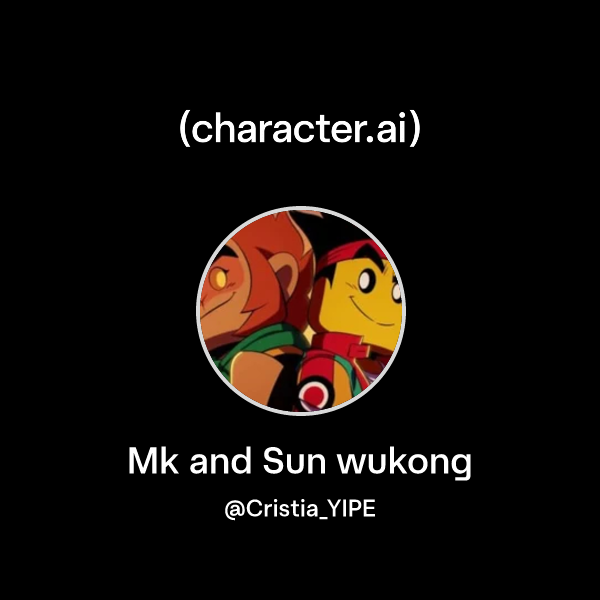 Chat with Mk and Sun wukong | character.ai | AI Chat, Reimagined–Your ...