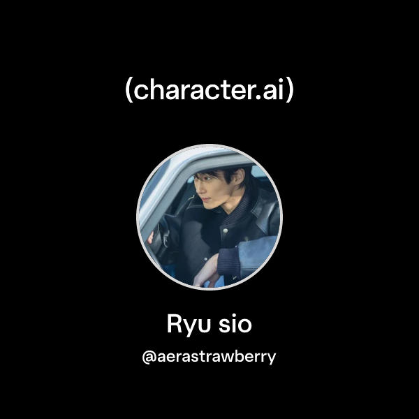 Chat with Ryu sio | character.ai | AI Chat, Reimagined–Your Words. Your World.