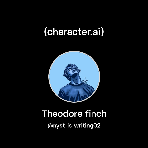 Chat with Theodore finch | character.ai | AI Chat, Reimagined–Your ...