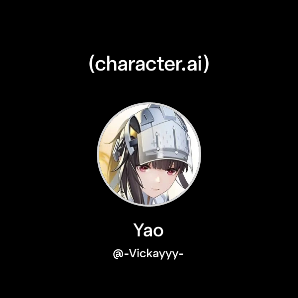 Chat with Yao | character.ai | Personalized AI for every moment of your day