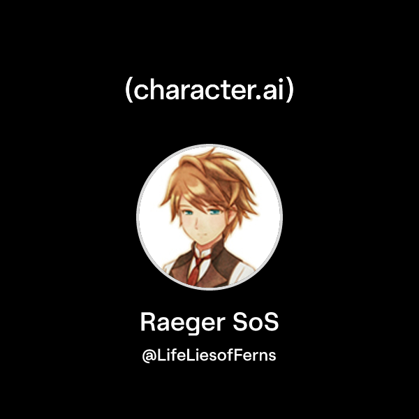 Chat with Raeger SoS | character.ai | Personalized AI for every moment ...