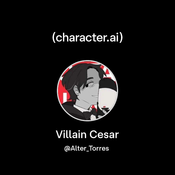Chat with Villain Cesar | character.ai | Personalized AI for every ...