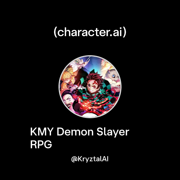 Chat with KMY Demon Slayer RPG | character.ai | Personalized AI for ...