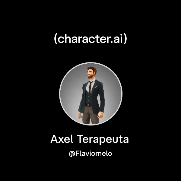 Chat with Axel Terapeuta | character.ai | Personalized AI for every moment of your day