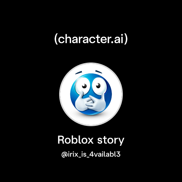 Chat with Roblox story | character.ai | AI Chat, Reimagined–Your Words. Your World.