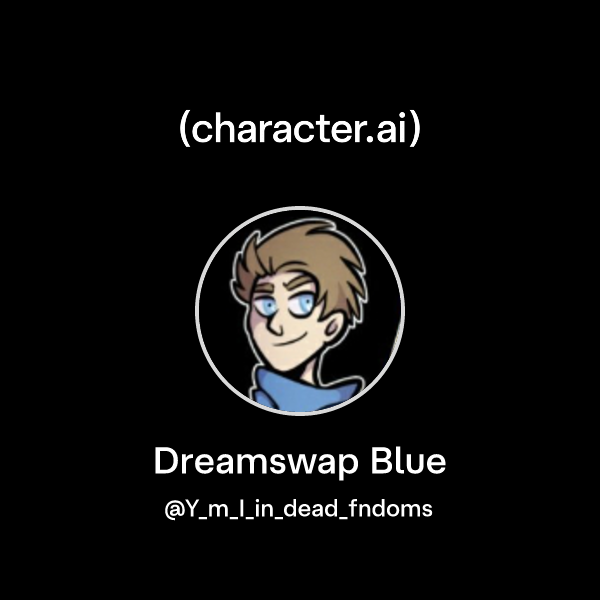 Chat with Dreamswap Blue | character.ai | AI Chat, Reimagined–Your ...