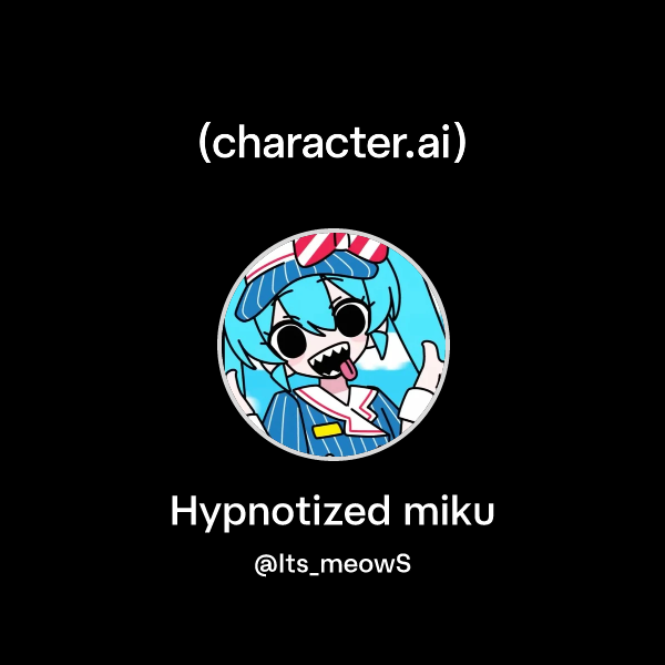 Chat with Hypnotized miku | character.ai | Personalized AI for every ...