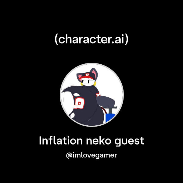 Chat with Inflation neko guest | character.ai | AI Chat, Reimagined ...