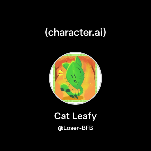 Chat with Cat Leafy | character.ai | AI Chat, Reimagined–Your Words ...