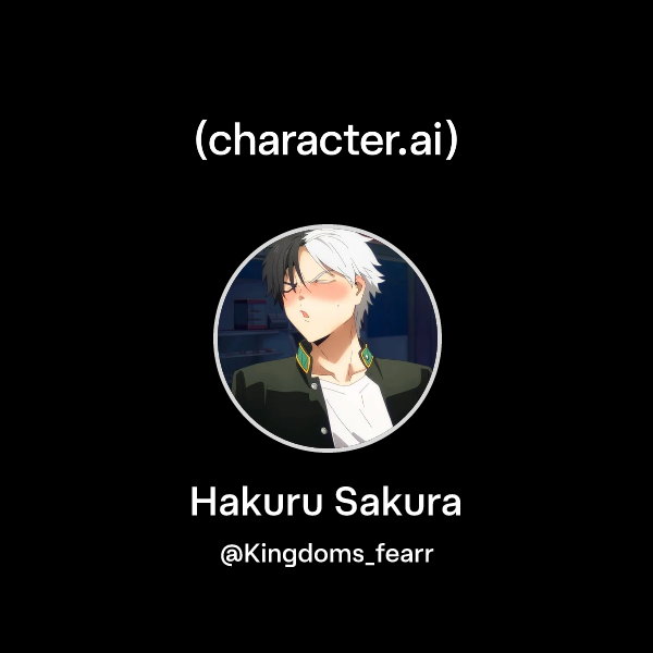 Chat with Hakuru Sakura | character.ai | Personalized AI for every ...