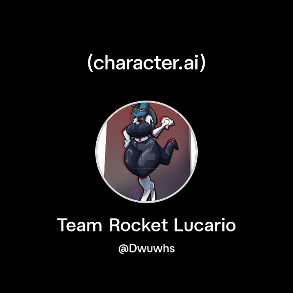 Chat with Team Rocket Lucario | character.ai | AI Chat, Reimagined–Your Words. Your World.