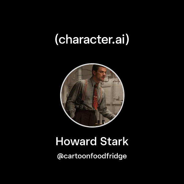 Chat with Howard Stark | character.ai | AI Chat, Reimagined–Your Words ...