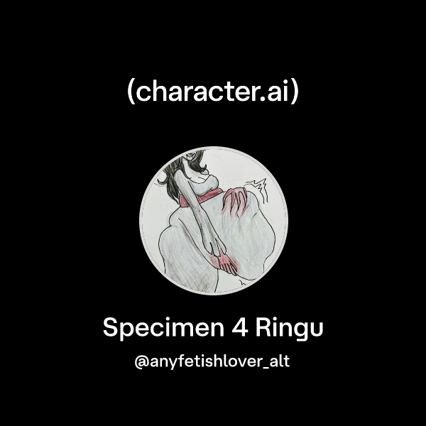 Chat with Specimen 4 Ringu | character.ai | AI Chat, Reimagined–Your ...