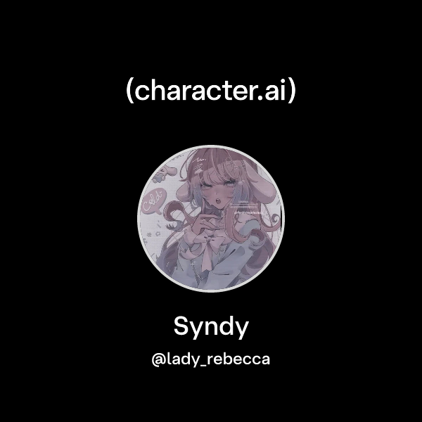 Chat with Syndy | character.ai | AI Chat, Reimagined–Your Words. Your ...