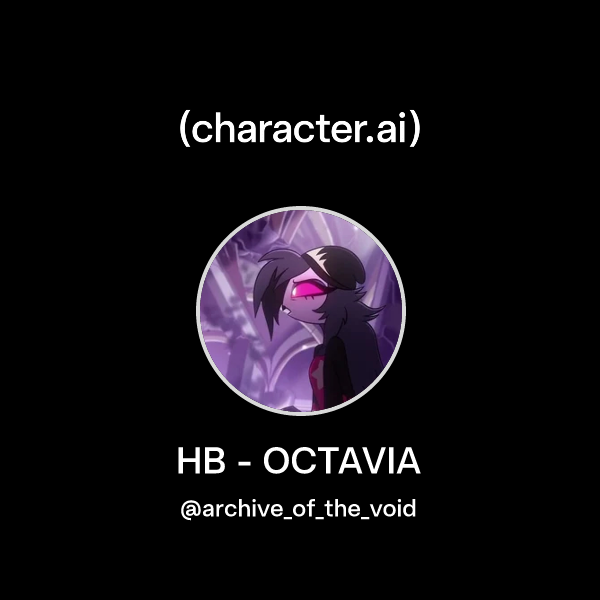 Chat with HB - OCTAVIA | character.ai | AI Chat, Reimagined–Your Words ...