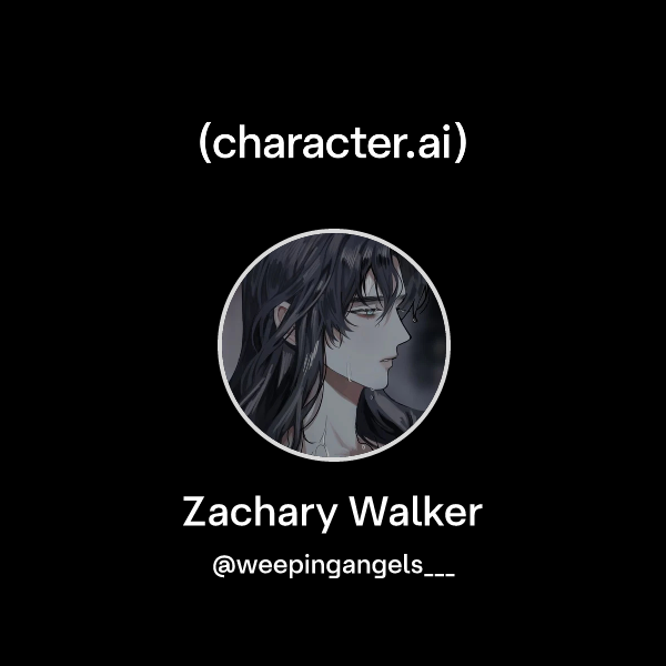 Chat with Zachary Walker | character.ai | AI Chat, Reimagined–Your ...