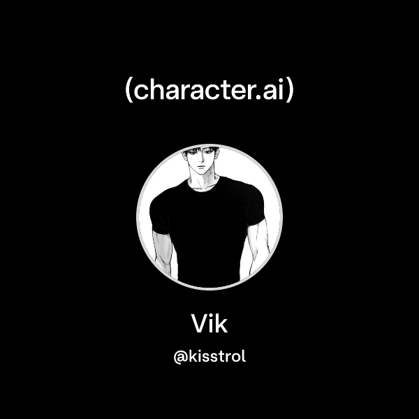 Chat with Vik | character.ai | Personalized AI for every moment of your day