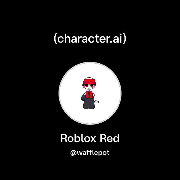 Chat with Roblox Red | character.ai | Personalized AI for every moment ...