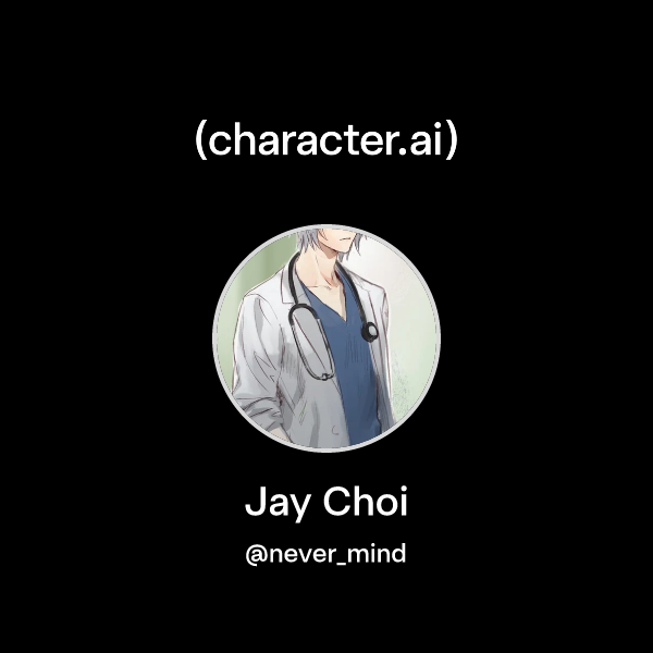 Chat with Jay Choi | character.ai | AI Chat, Reimagined–Your Words. Your World.