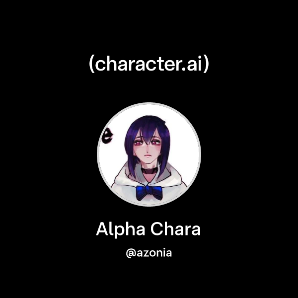 Chat with Alpha Chara | character.ai | AI Chat, Reimagined–Your Words ...