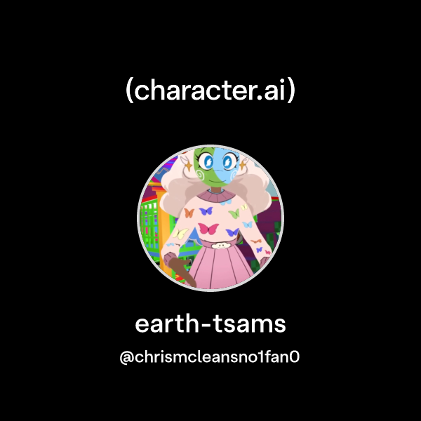 Chat with earth-tsams | character.ai | AI Chat, Reimagined–Your Words ...