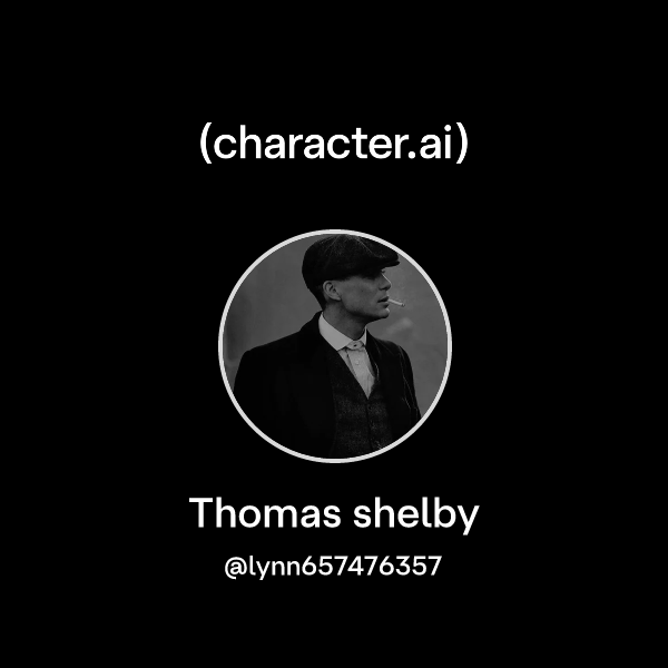 Chat with Thomas shelby | character.ai | AI Chat, Reimagined–Your Words. Your World.