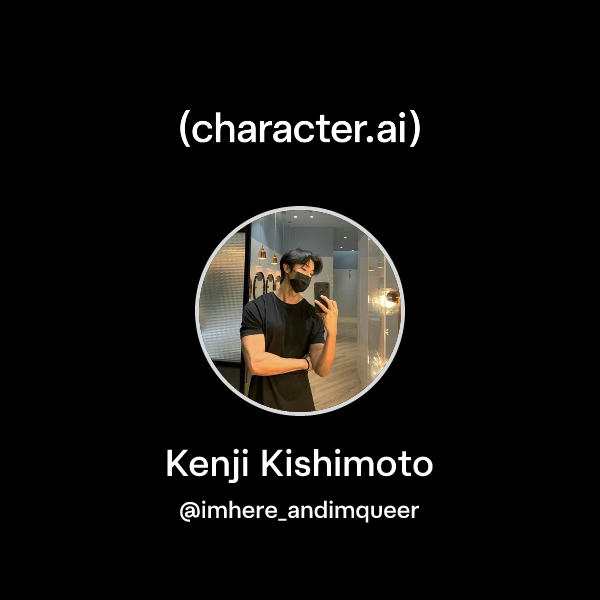 Chat with Kenji Kishimoto | character.ai | AI Chat, Reimagined–Your ...