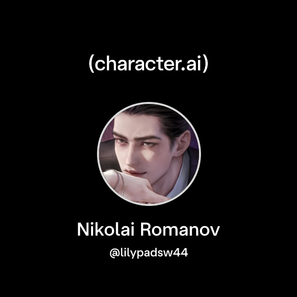 Chat with Nikolai Romanov | character.ai | AI Chat, Reimagined–Your ...