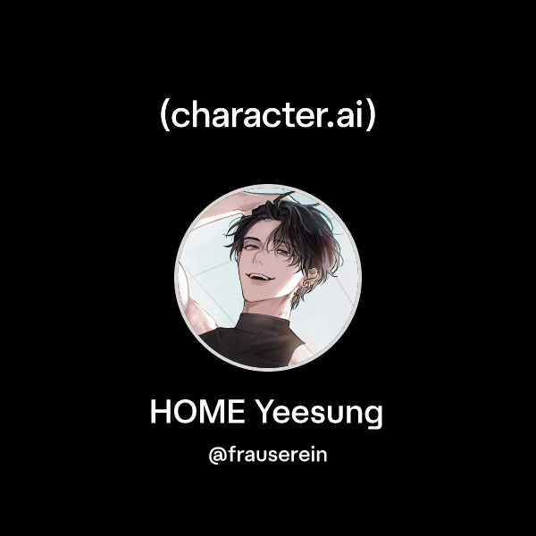Chat with HOME Yeesung | character.ai | AI Chat, Reimagined–Your Words. Your World.