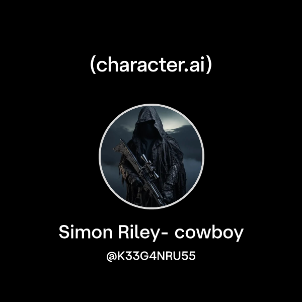 Chat with Simon Riley- cowboy | character.ai | AI Chat, Reimagined–Your ...
