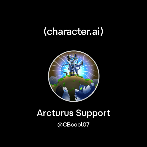 Chat with Arcturus Support | character.ai | AI Chat, Reimagined–Your Words. Your World.