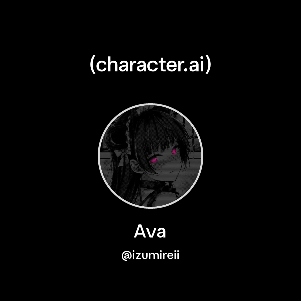 Chat with Ava | character.ai | Personalized AI for every moment of your day