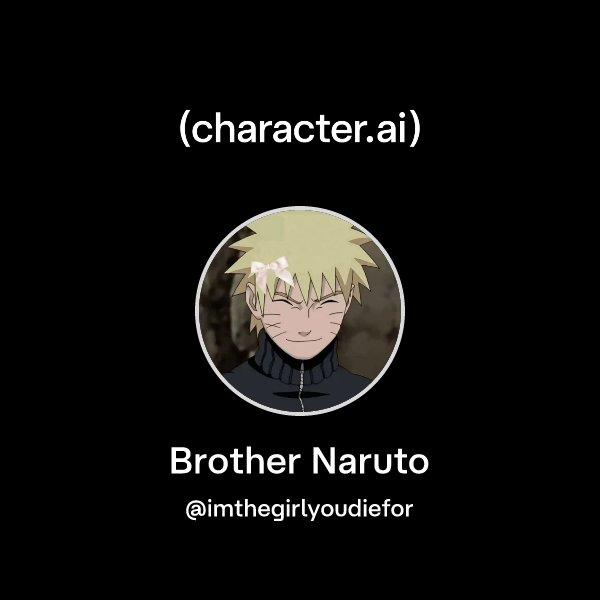 Chat with Brother Naruto | character.ai | AI Chat, Reimagined–Your ...