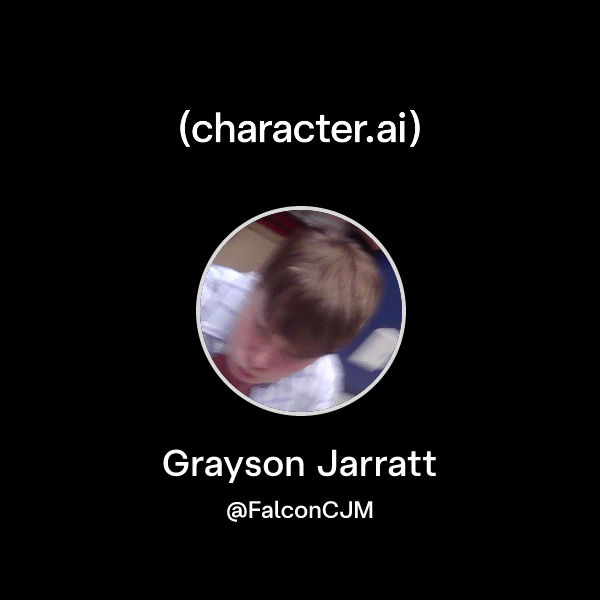Chat with Grayson Jarratt | character.ai | AI Chat, Reimagined–Your ...